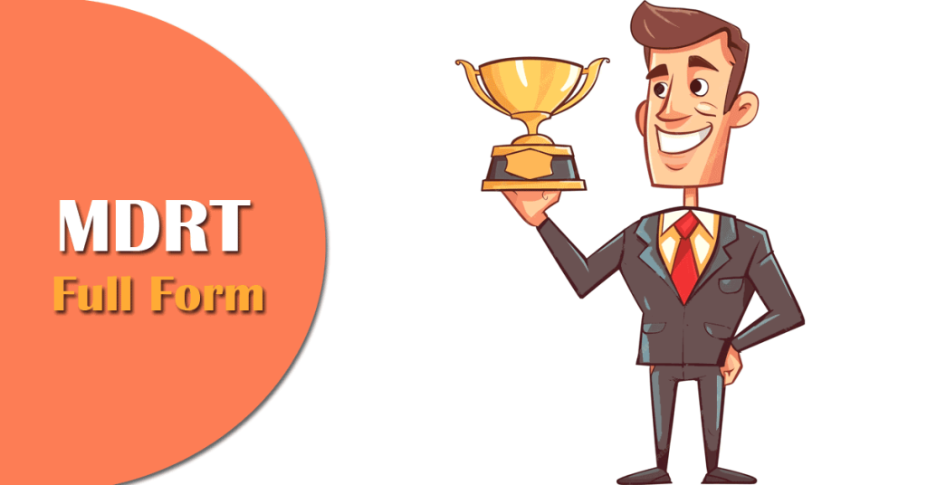 MDRT Full Form in Insurance - MDRT Insurance Meaning, Definition