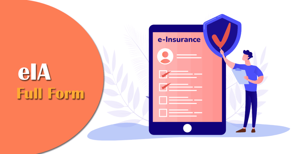 EIA Full Form in Insurance - eIA Insurance Meaning